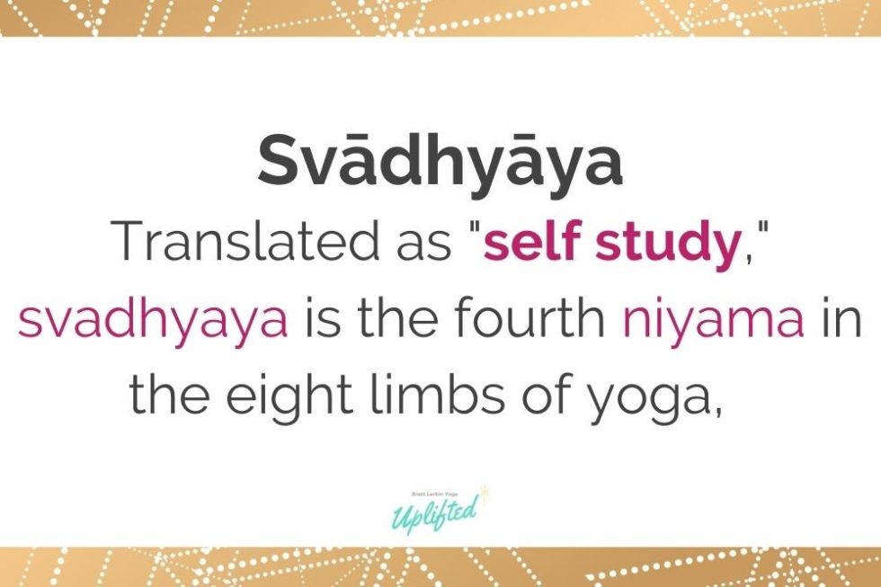 4 Modern Ways to Deepen Your Svadhyaya (Self Study) Practice – Brett Larkin Yoga