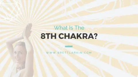 What is the 8th Chakra and How Can We Tap Into It?