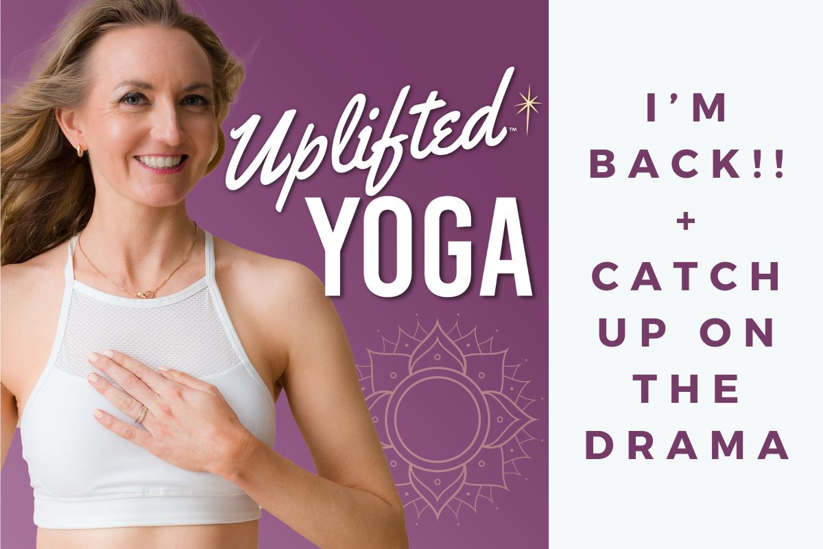 I’m BACK!! + Catch Up On The Drama – Brett Larkin Yoga