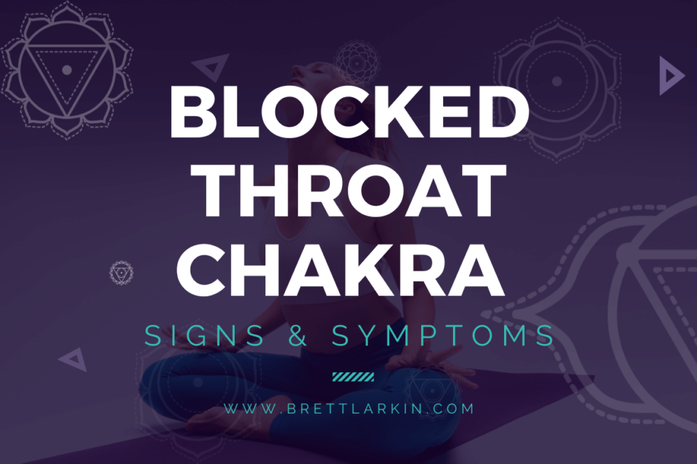 Blocked Throat Chakra Symptoms & Healing Techniques – Brett Larkin Yoga