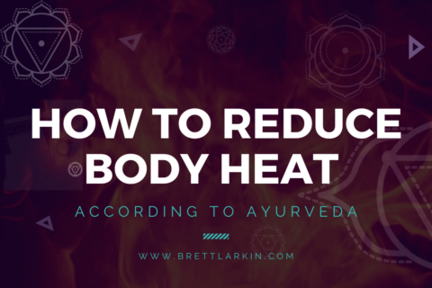 How To Reduce Body Heat According To Ayurveda – Brett Larkin Yoga