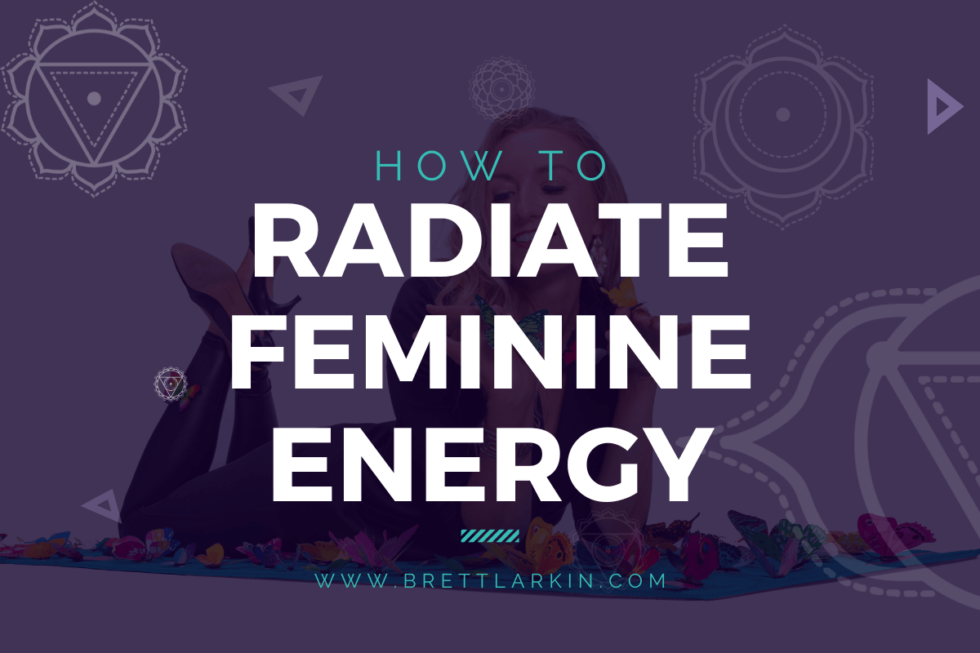 How To Radiate Feminine Energy (FREE Masterclass) – Brett Larkin Yoga