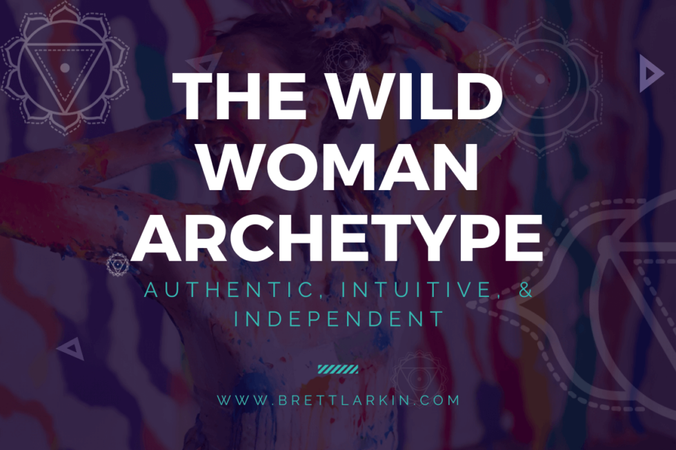The Wild Woman Archetype: Characteristics & Challenges – Brett Larkin Yoga