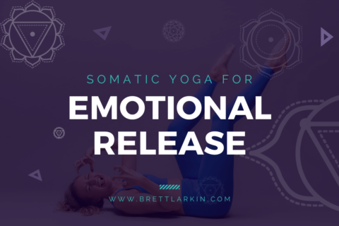 Best Somatic Yoga Poses for Emotional Release and Healing – Brett Larkin Yoga
